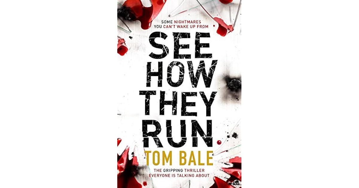 See How They Run by Tom Bale