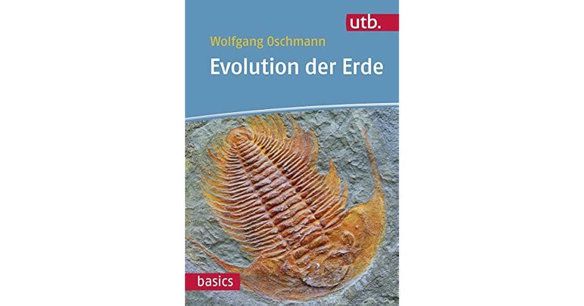Evolution der Erde: Geschichte der Erde und des Lebens by Wolfgang Oschmann