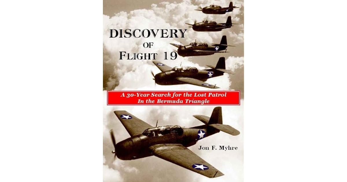 Discovery of Flight 19 by Jon F. Myhre