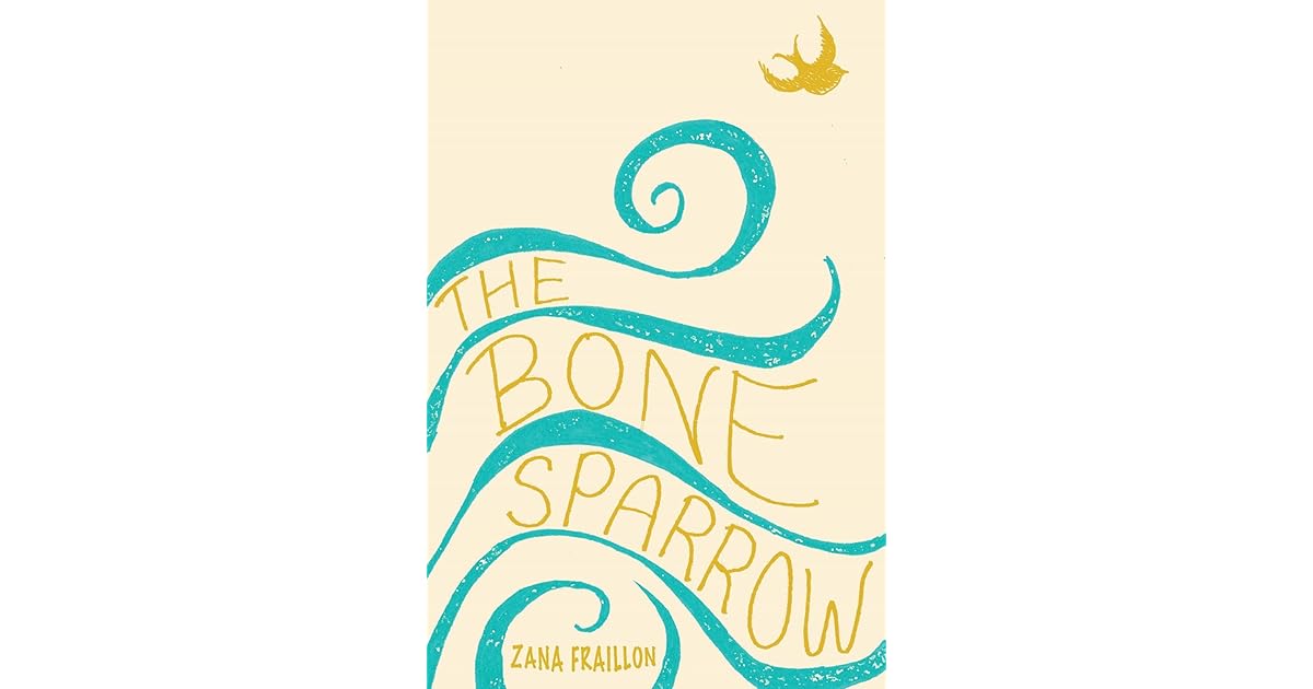 The Bone Sparrow by Zana Fraillon