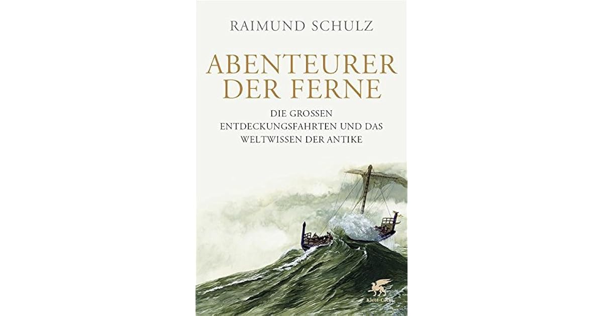 Abenteurer der Ferne: Die großen Entdeckungsfahrten und das Weltwissen ...