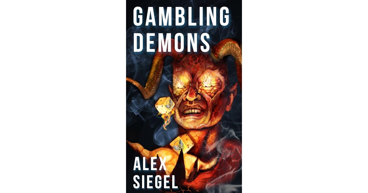Gambling Demons (First Circle Club, #3) by Alex Siegel
