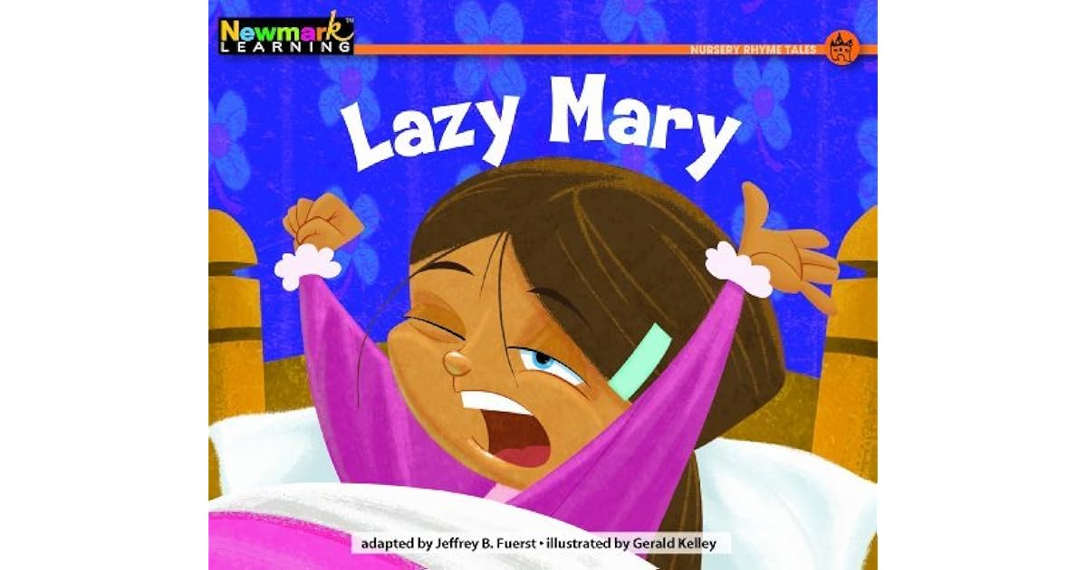 Lazy Mary by Jeffrey B. Fuerst