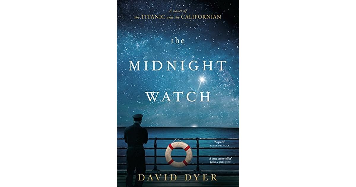 The Midnight Watch by David Dyer