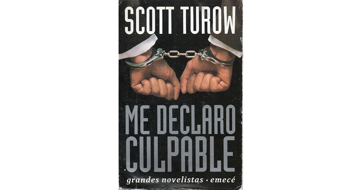Me declaro culpable by Scott Turow