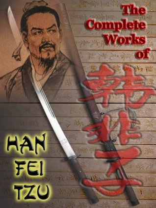 The Complete Works of Han Fei Tzu (Hanfei Zi) in English by Wen-Kuei Liao