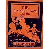The Radiant Way First Step by Jane Brown