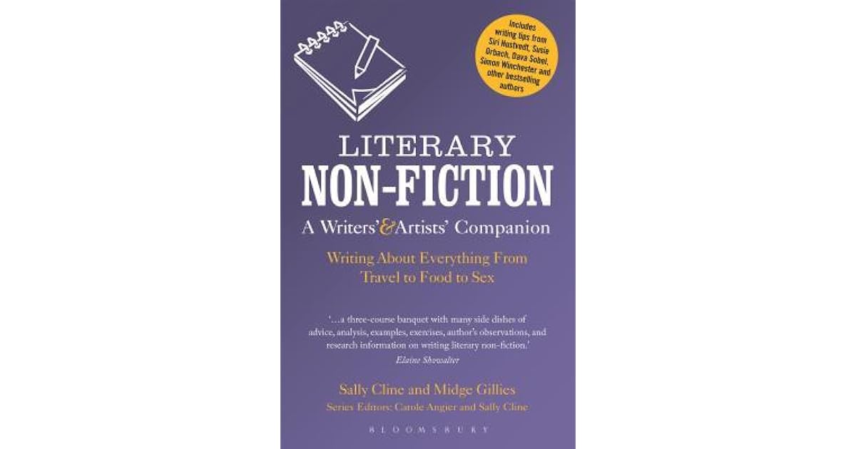 Literary Non-Fiction: A Writers' & Artists' Companion: Writing About ...