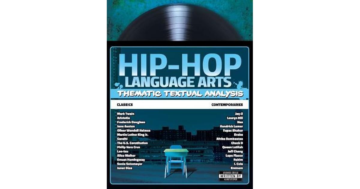 Hip-Hop Language Arts: Thematic Textual Analysis by Alan Sitomer
