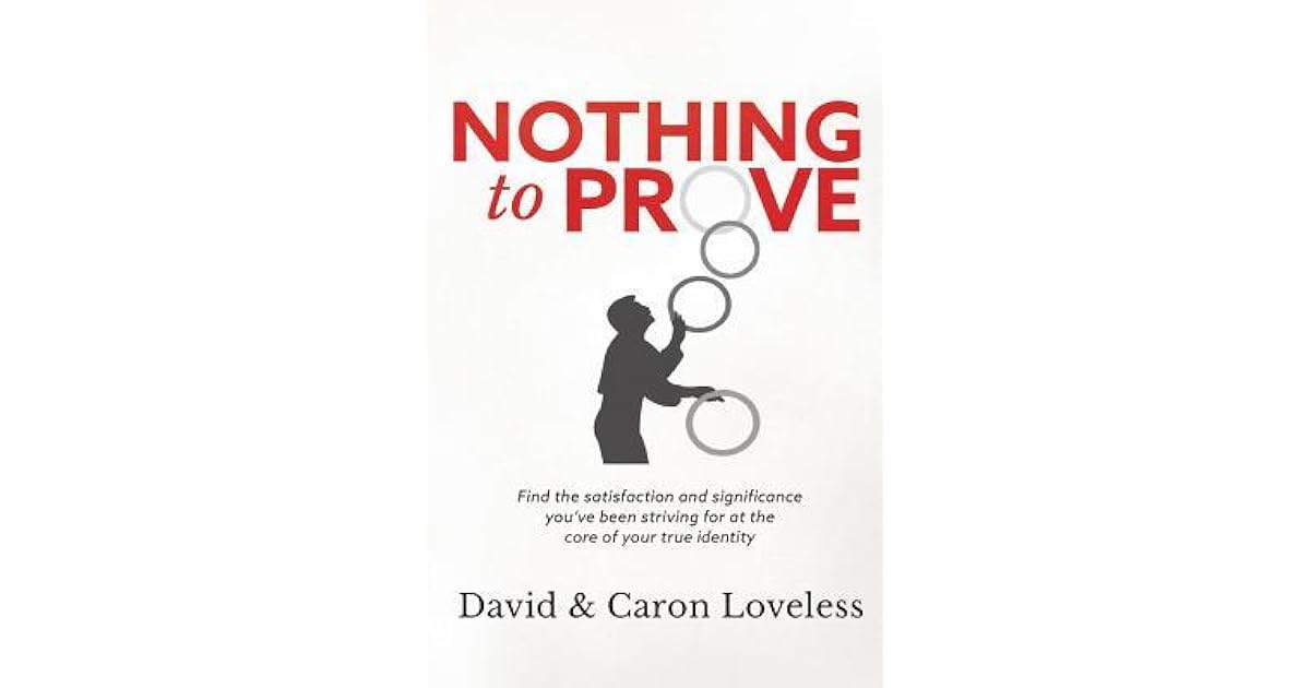 Nothing to Prove by David Loveless