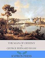 The Man of Destiny by George Bernard Shaw — Reviews, Discussion ...