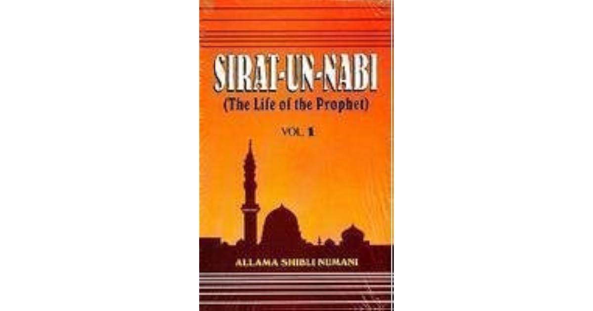 Sirat-un-Nabi Vol. 1 by Shibli Nomani