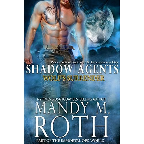 Wolf's Surrender (PSI-Ops/Shadow Agents, #1) by Mandy M. Roth — Reviews ...