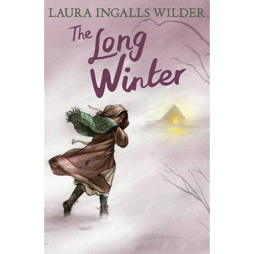 The Long Winter (Little House on the Prairie 6) by Laura Ingalls Wilder ...