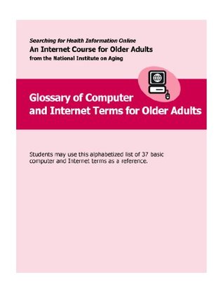 Glossary of Computer and Internet Terms for Older Adults by National ...