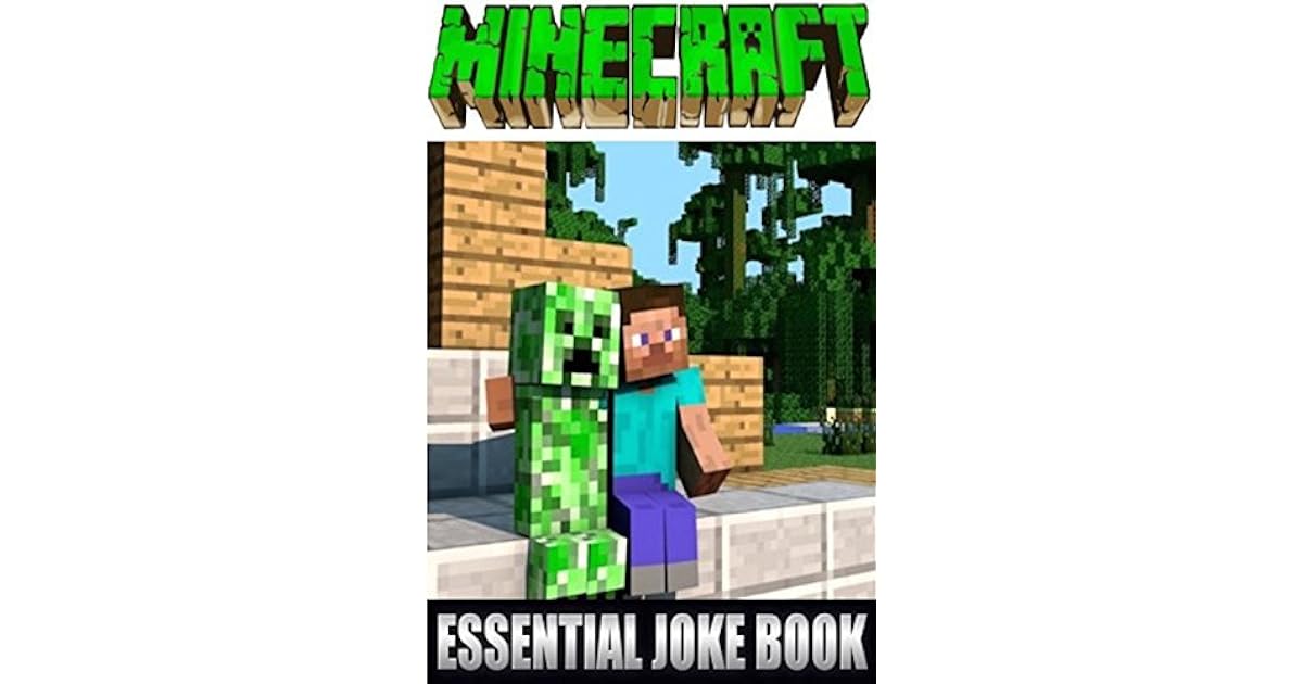 Minecraft: The Hilarious Minecraft Joke Book - LOL by LOL Steve