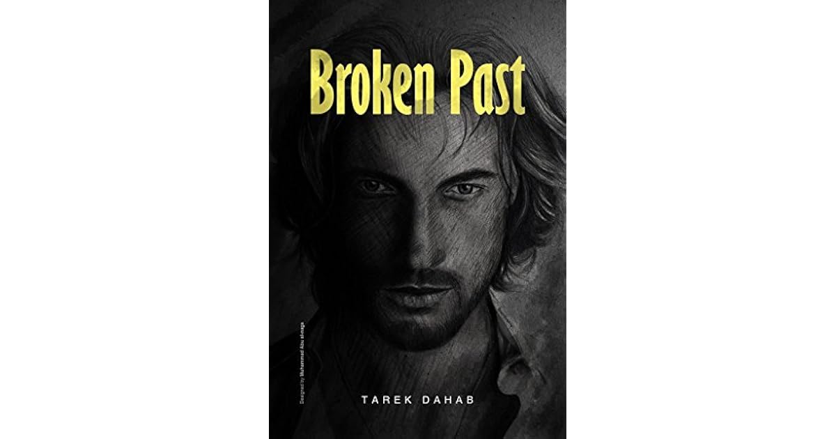 Broken Past by Tarek Dahab