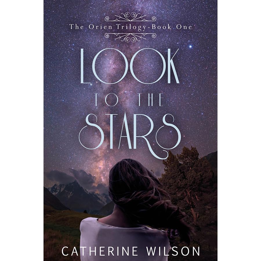 Look to the Stars by Catherine Wilson — Reviews, Discussion, Bookclubs ...
