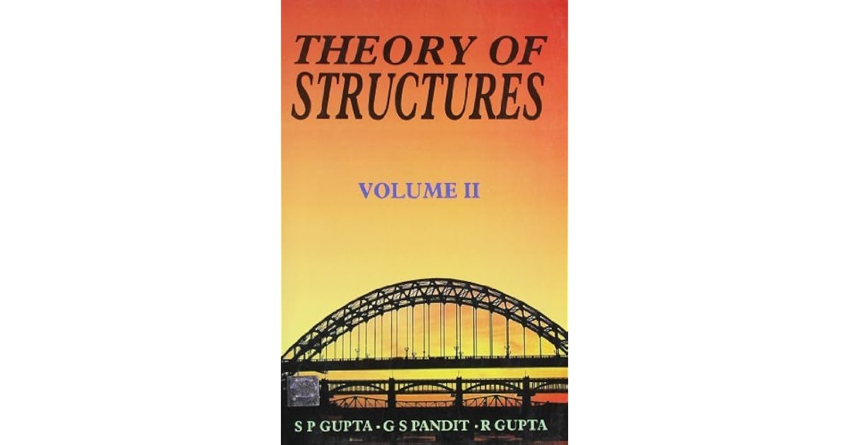 Theory of Structures (Vol.II) by G. Pandit