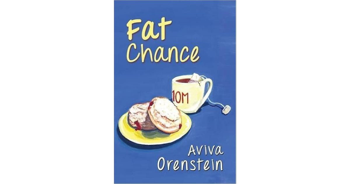 Fat Chance by Aviva Orenstein