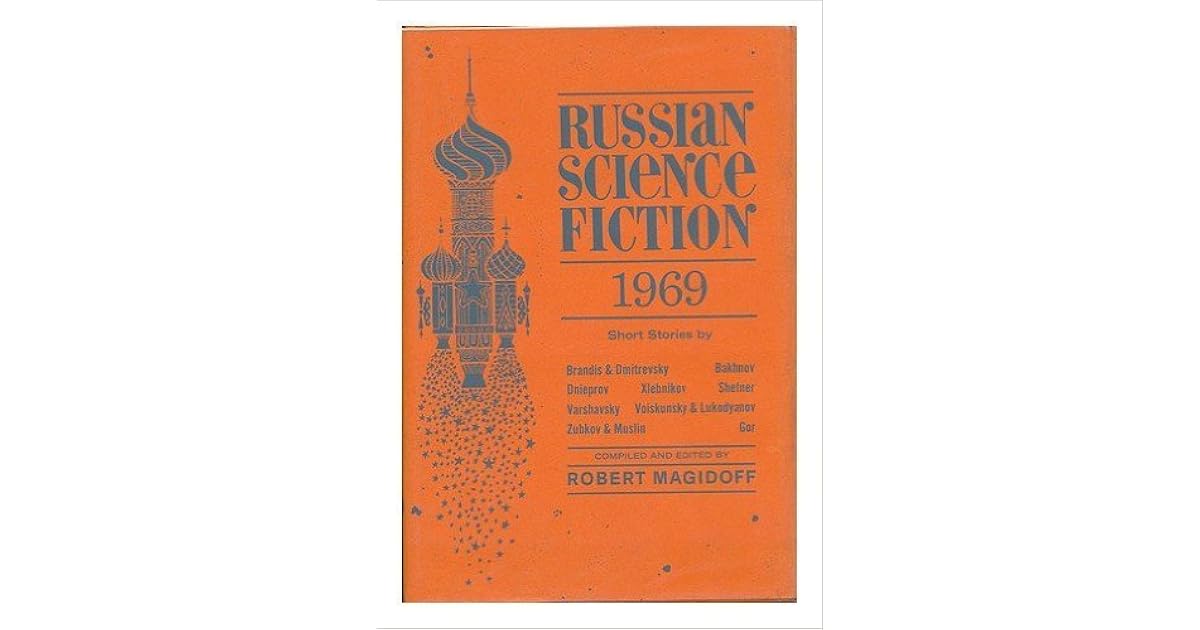 Russian Science Fiction 1969 by Robert Magidoff