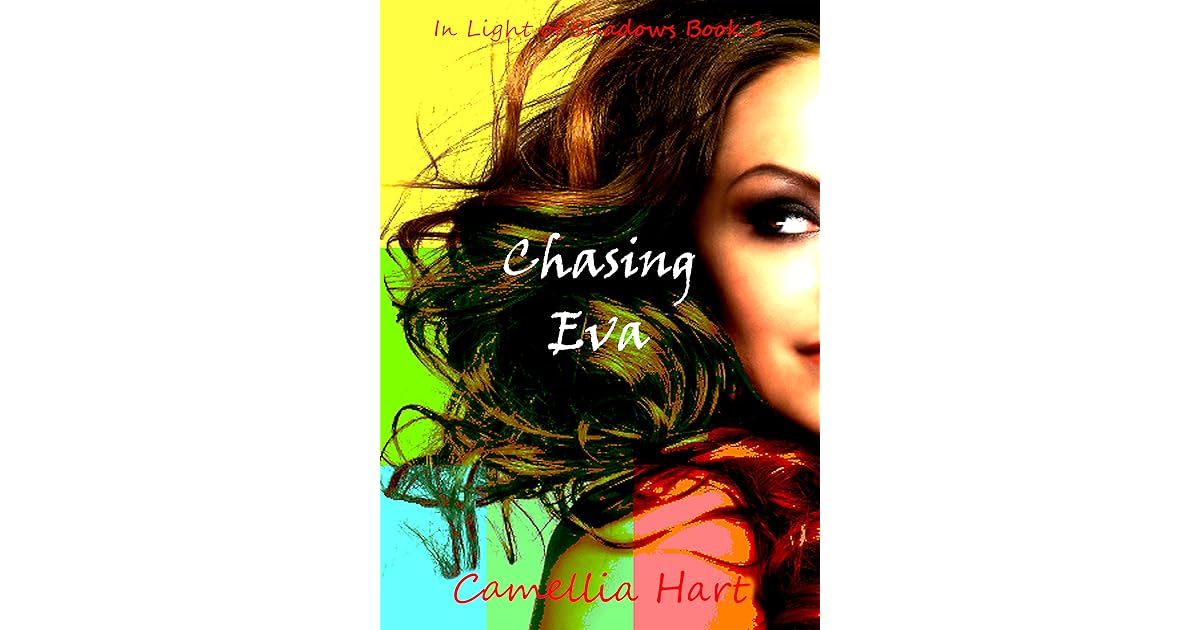 Chasing Eva by Camellia Hart