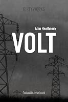 Volt by Alan Heathcock