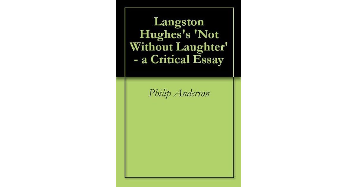 Langston Hughes's 'Not Without Laughter' - a Critical Essay by Philip ...