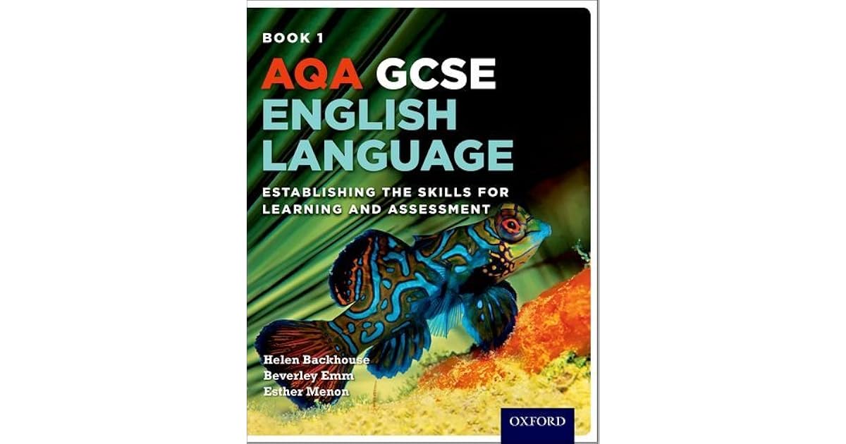 AQA GCSE English Language: Student Book 1: Establishing the Skills for ...