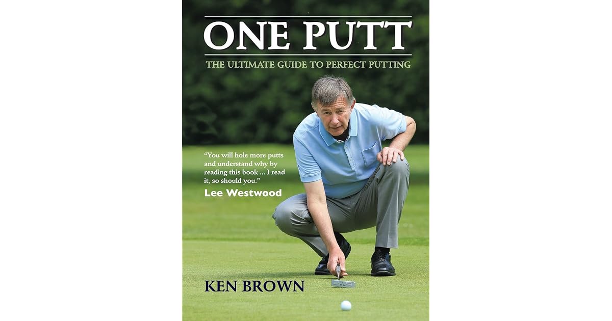 Book giveaway for One Putt: The Ultimate Guide to Perfect Putting by ...