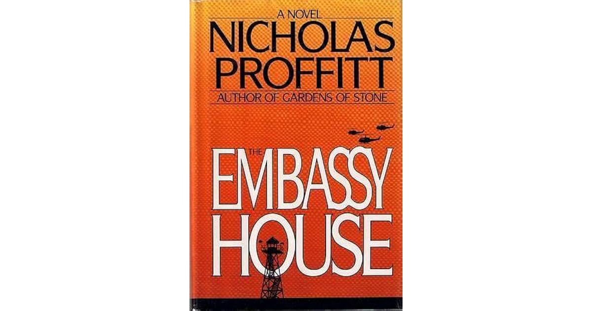The Embassy House by Nicholas Proffitt