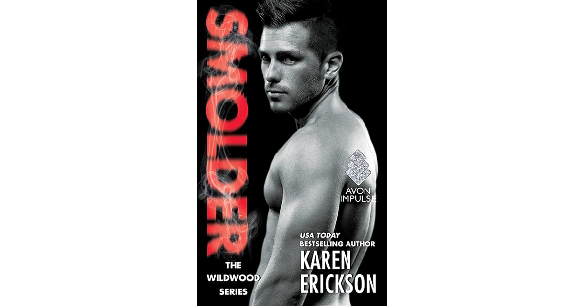 Smolder (Wildwood, #2) by Karen Erickson