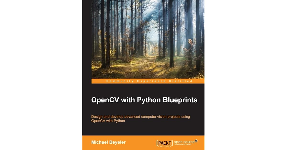 Opencv with Python Blueprints by Michael Beyeler