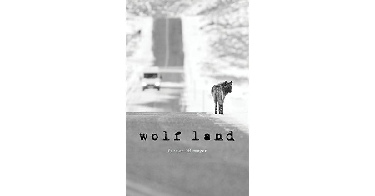 Wolf Land by Carter Niemeyer