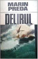 Delirul by Marin Preda