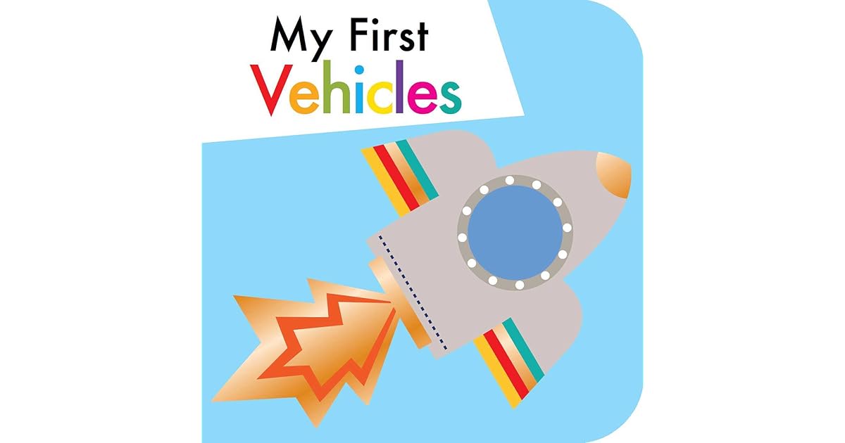 My First Vehicles by Max & Sid