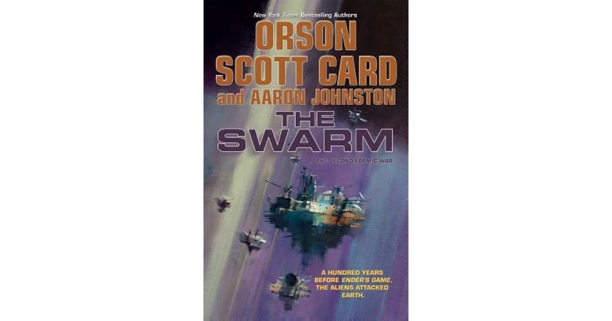The Swarm (The Second Formic War, #1) by Orson Scott Card