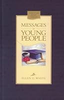 Messages to Young People by Ellen Gould White