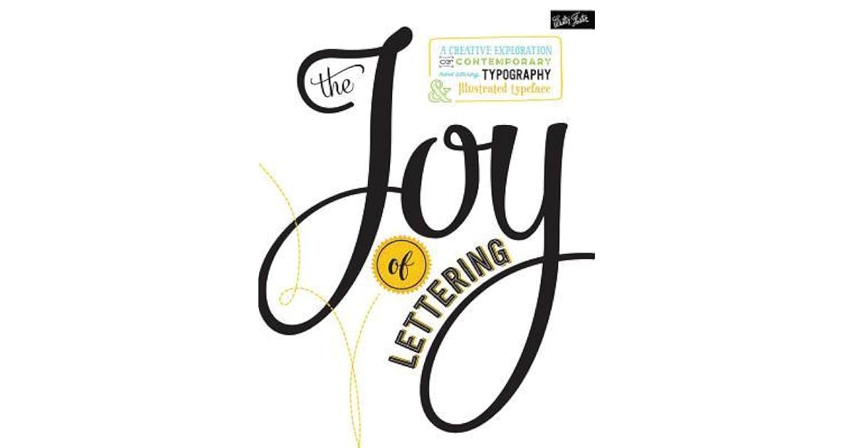 Book giveaway for The Joy of Lettering: A creative exploration of ...