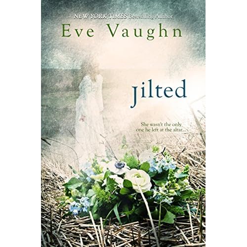 Jilted by Eve Vaughn — Reviews, Discussion, Bookclubs, Lists