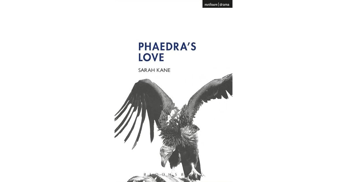 Phaedra's Love by Sarah Kane