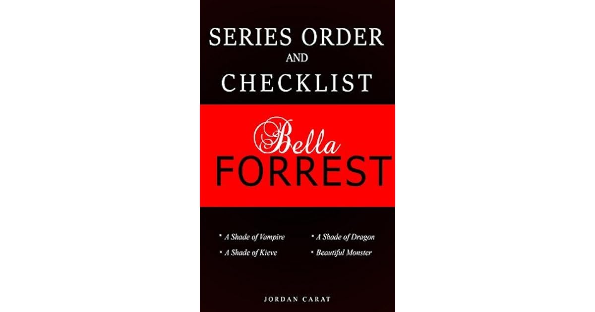 Bella Forrest Full Series Order and Checklist: A shade of Vampire, A ...