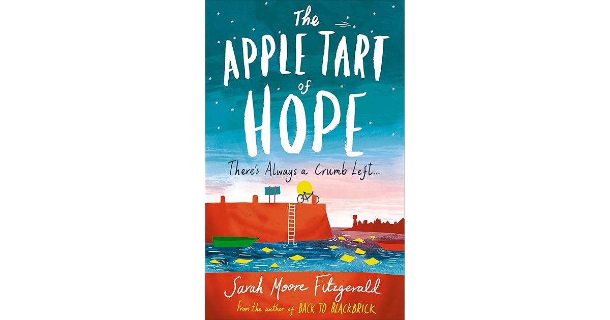 The Apple Tart of Hope by Sarah Moore Fitzgerald