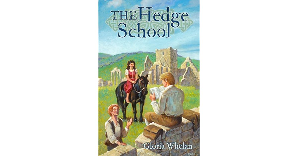 The Hedge School by Gloria Whelan