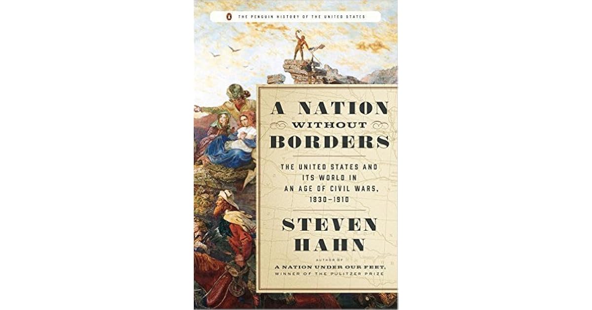 A Nation Without Borders: The United States and Its World in an Age of ...