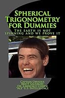 Spherical Trigonometry for Dummies by Brett Salisbury