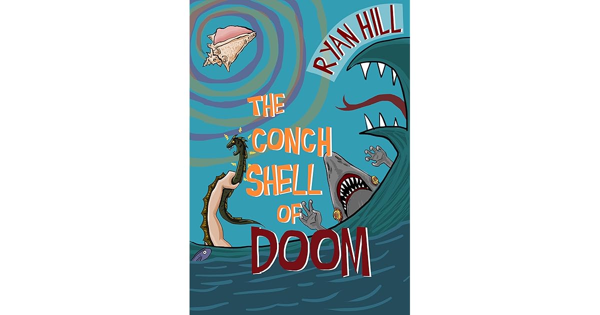 Book giveaway for The Conch Shell of Doom by Ryan Hill Apr 07-May 23, 2016
