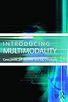 Multimodality: A Social Semiotic Approach to Contemporary Communication ...