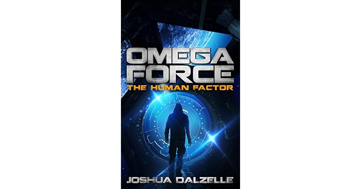 The Human Factor (Omega Force, #8) by Joshua Dalzelle