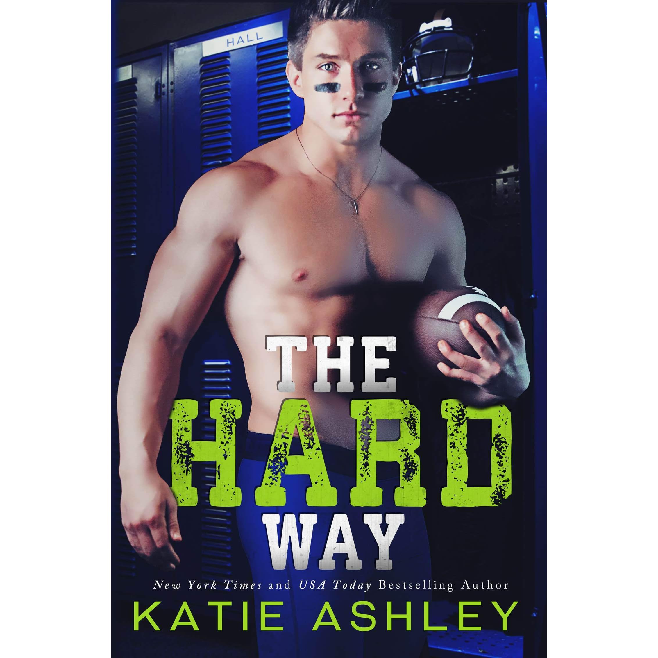 The Hard Way by Katie Ashley — Reviews, Discussion, Bookclubs, Lists